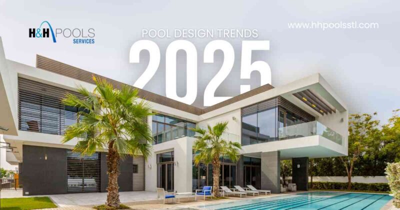 H&H Pools | 2025 Pool Design Innovations and Trends